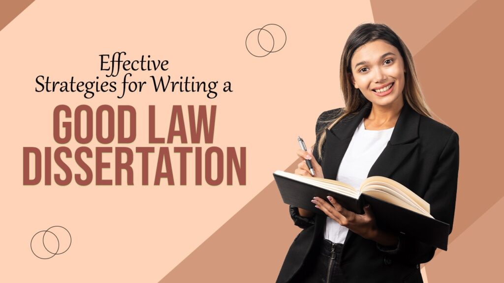 How to Write a Good Law Dissertation?