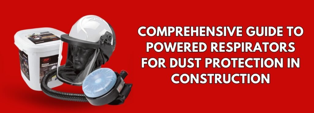 Comprehensive Guide to Powered Respirators for Dust Protection in ...